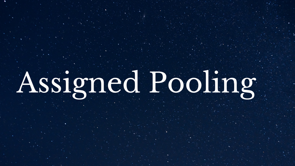 Assigned Pooling – Bewitched Pigments